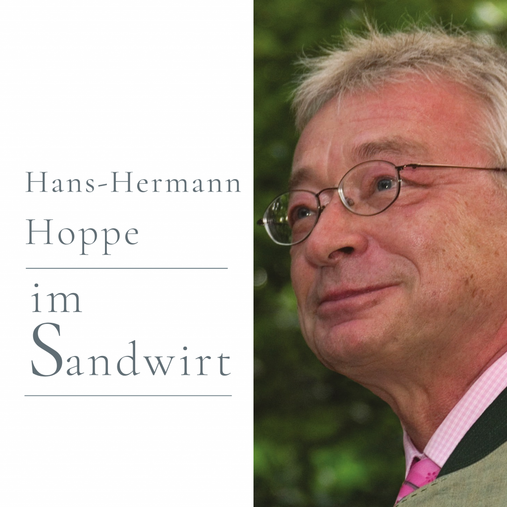 Hans-Hermann Hoppe, Autor bei Der Sandwirt